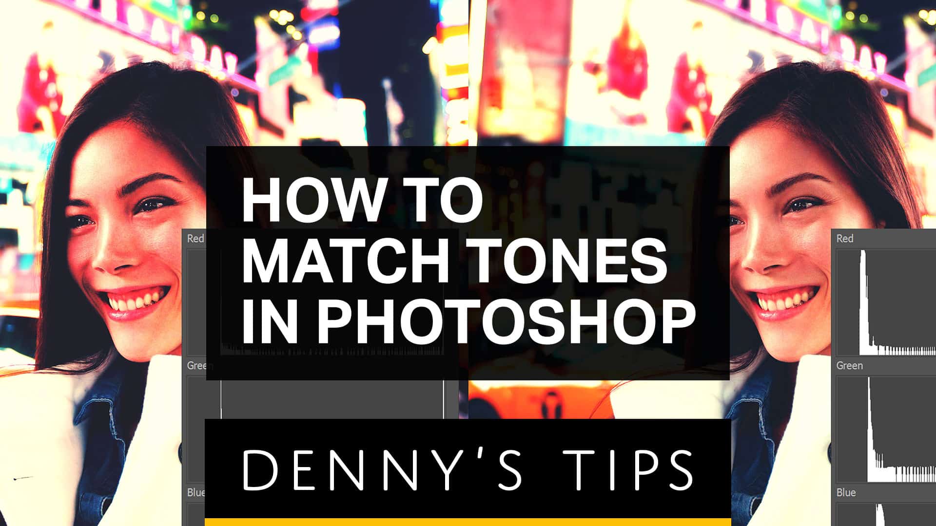 How to Match Tones in Photoshop - Denny's Tips