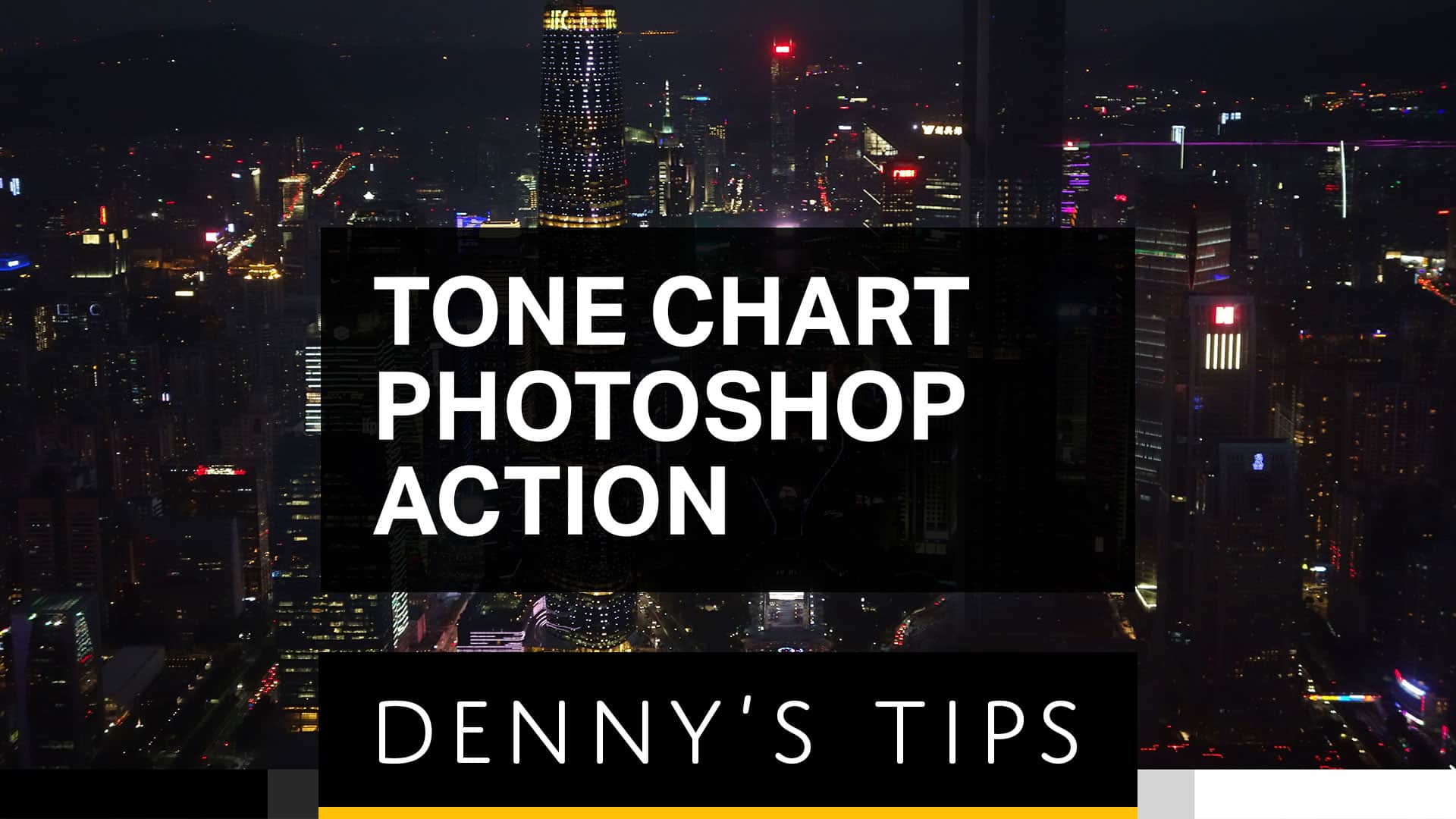 Tone Chart Photoshop Actions - Denny's Tips