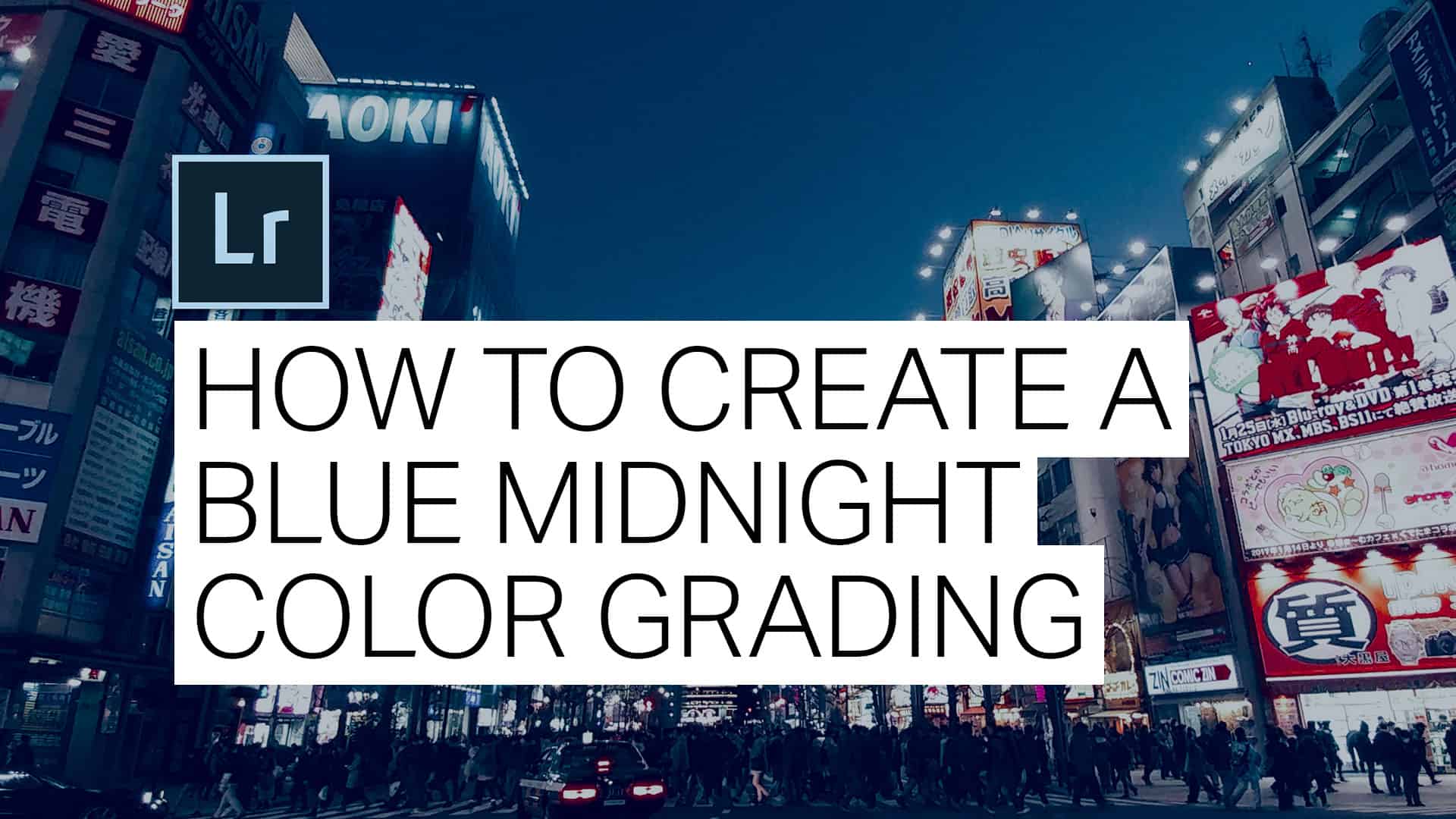 How to Achieve the Blue Midnight Look in Lightroom - Denny's Tips